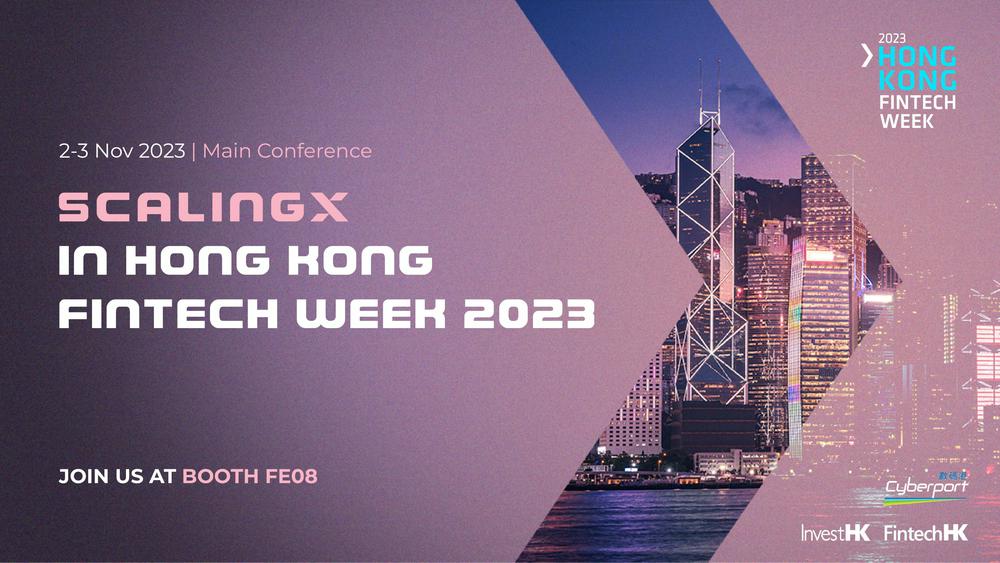 解鎖金融科技未來，ScalingX參加香港金融科技週2023 | PANews