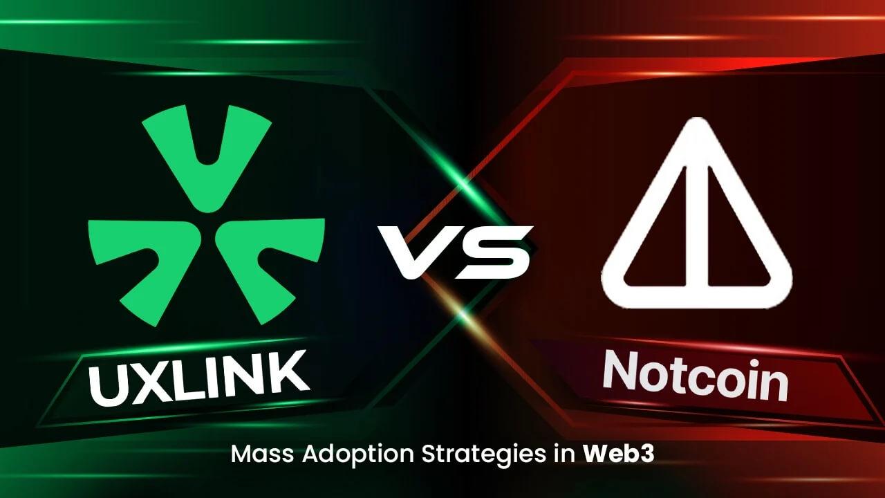 Notcoin & UXLINK: Mass Adoption 的链上数据对比 | PANews