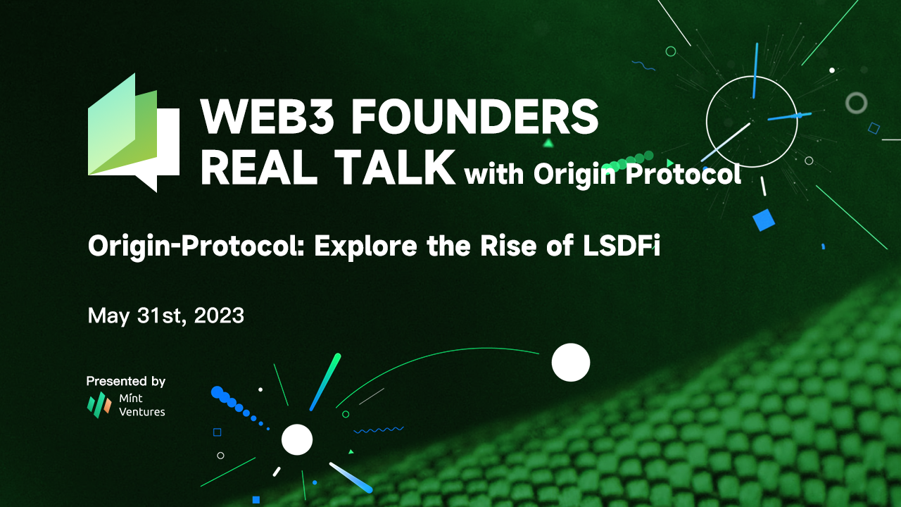 WEB3 Founders Real Talk EP07：Origin Protocol：探索多层塔收益的LSDFi | PANews
