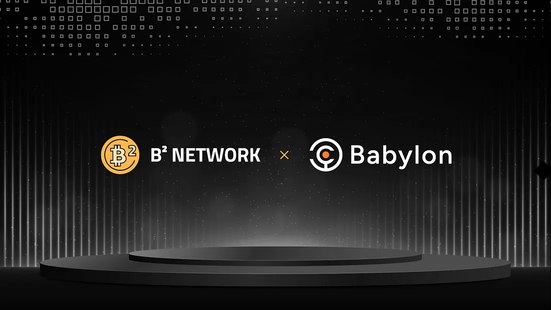 BSquared Network 和 Babylon Chain 的最新合作，对比特币生态有何影响？ | PANews